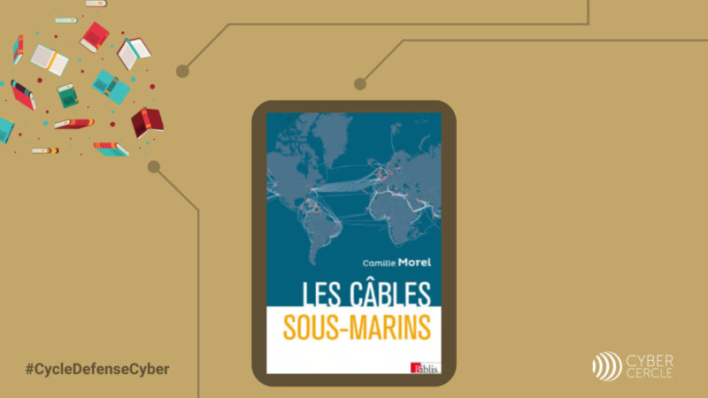 "Les câbles sous-marins", Camille Morel